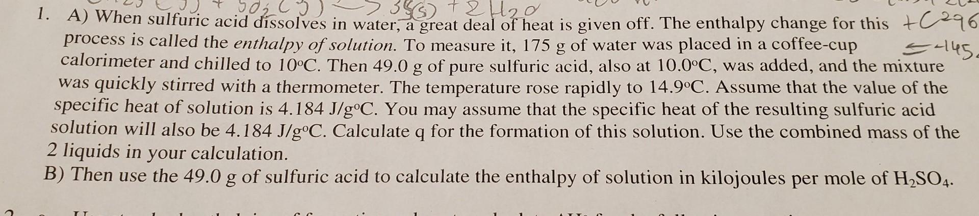 Solved + =1450 1. A) When sulfuric acid dissolves in water, | Chegg.com