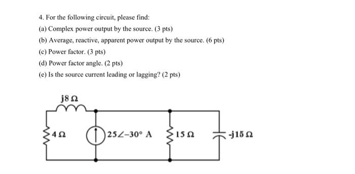 Solved 4. For the following circuit, please find: (a) | Chegg.com