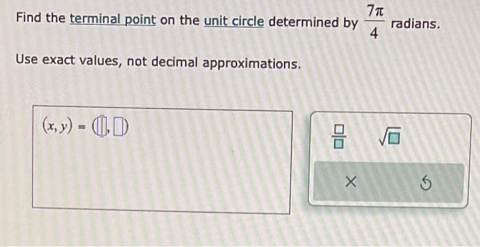 Solved Find the terminal point on the unit circle determined | Chegg.com
