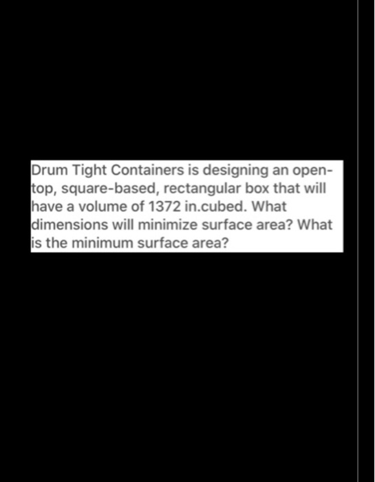 Solved Use 4 in cubed not 1372 Drum Tight Containers is | Chegg.com