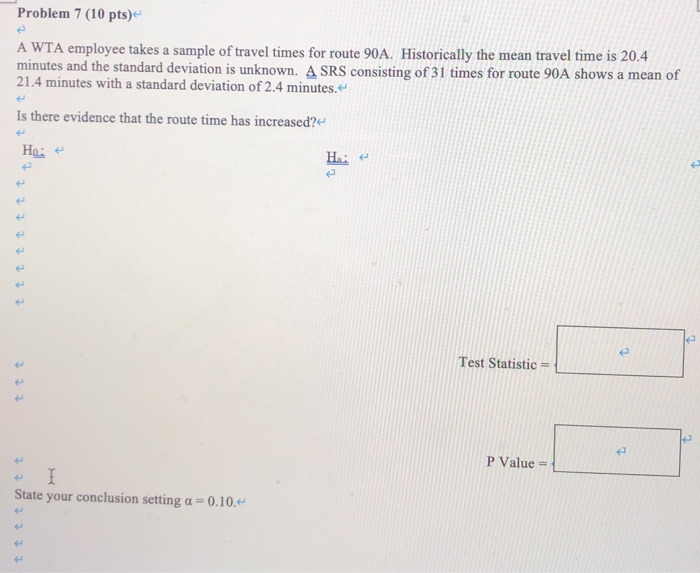 Solved Problem 7 (10 pts) A WTA employee takes a sample of | Chegg.com