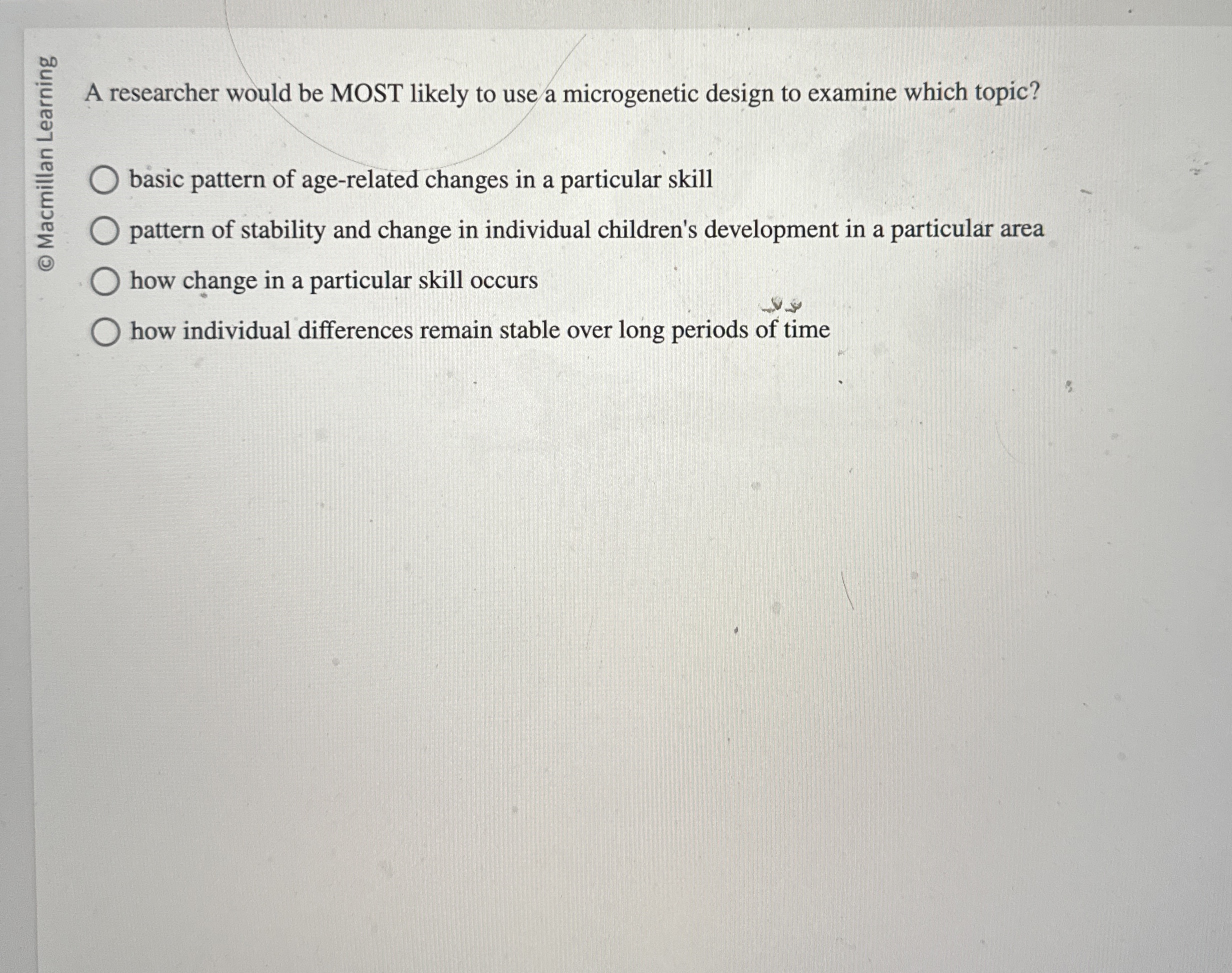 Solved A researcher would be MOST likely to use a | Chegg.com
