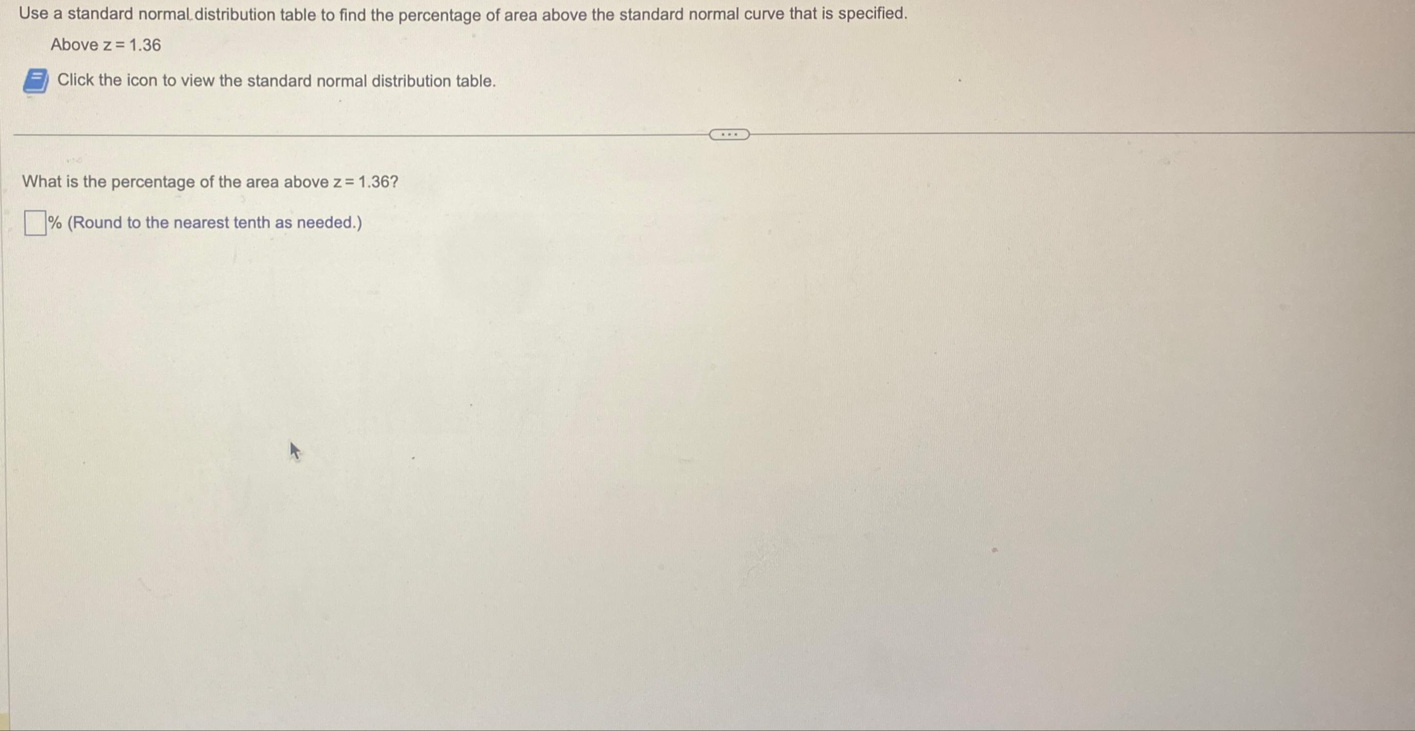 Solved Use a standard normal distribution table to find the | Chegg.com