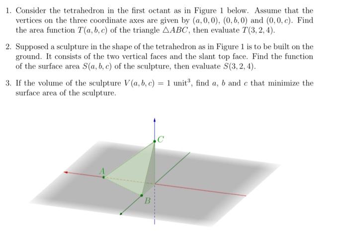Solved 1. Consider the tetrahedron in the first octant as in | Chegg.com