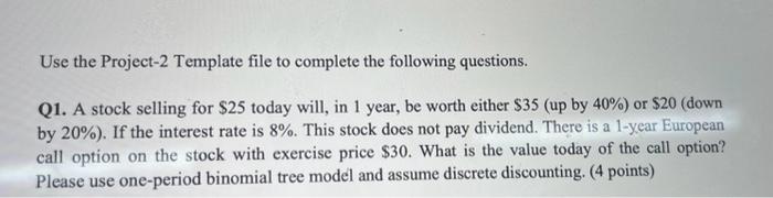 Solved Use the Project-2 Template file to complete the | Chegg.com