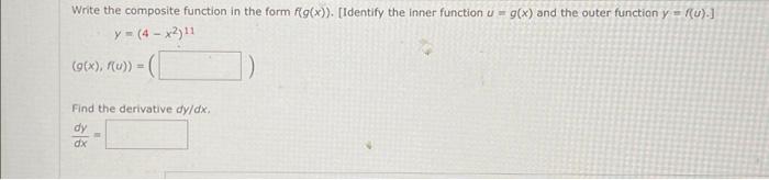 Solved Write the composite function in the form f(g(x)). | Chegg.com