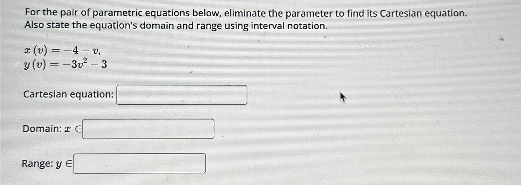 Solved For the pair of parametric equations below, eliminate | Chegg.com