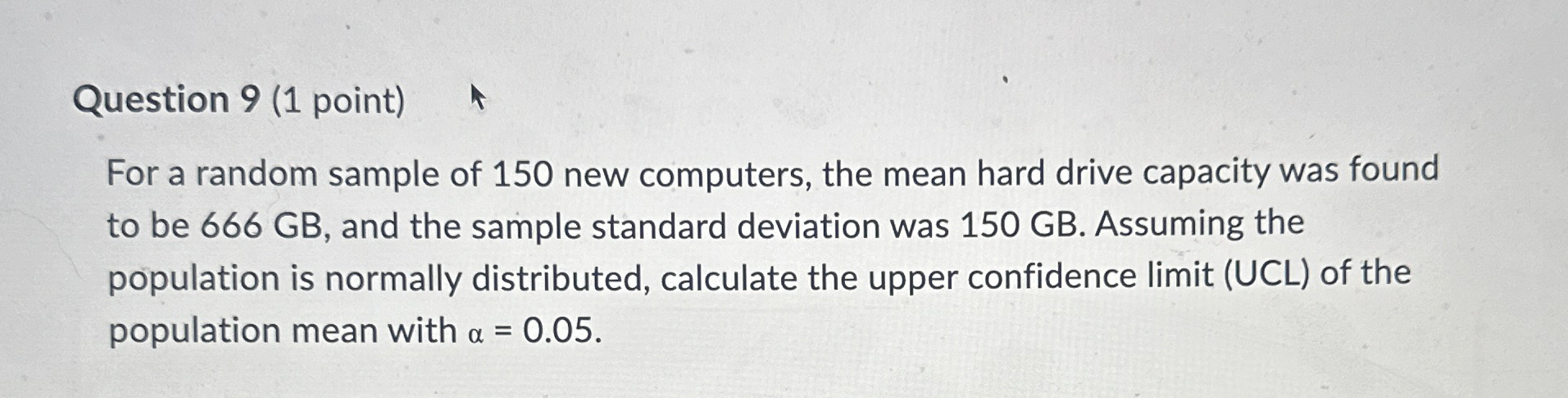 Solved Question 9 (1 ﻿point)For a random sample of 150 ﻿new | Chegg.com