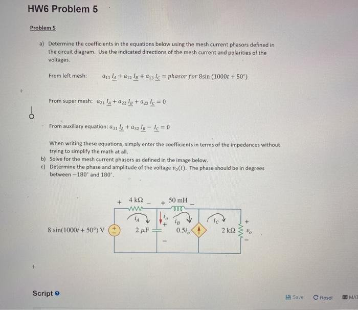 Solved HW6 Problem 5 Problem 5 a) Determine the coefficients | Chegg.com