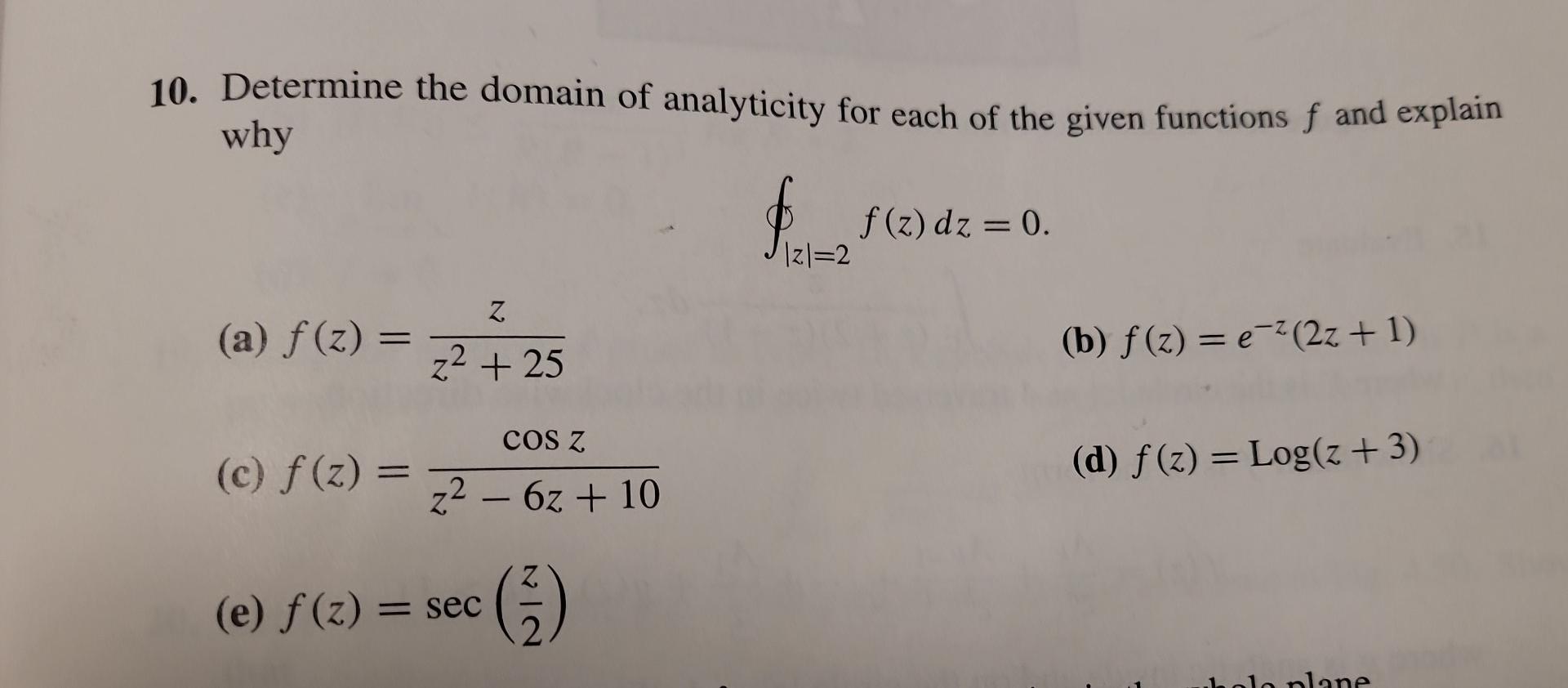 Solved 10. Determine the domain of analyticity for each of | Chegg.com