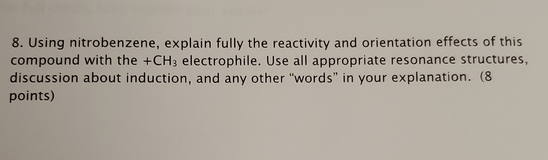 Solved Using nitrobenzene, explain fully the reactivity and | Chegg.com