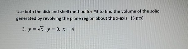Solved Use both the disk and shell method for #3 to find the | Chegg.com