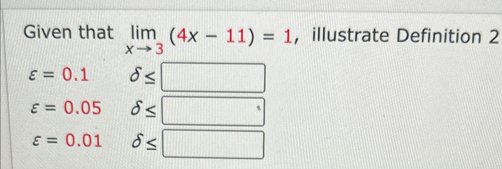 Solved Given that limx→3(4x-11)=1, ﻿illustrate Definition | Chegg.com