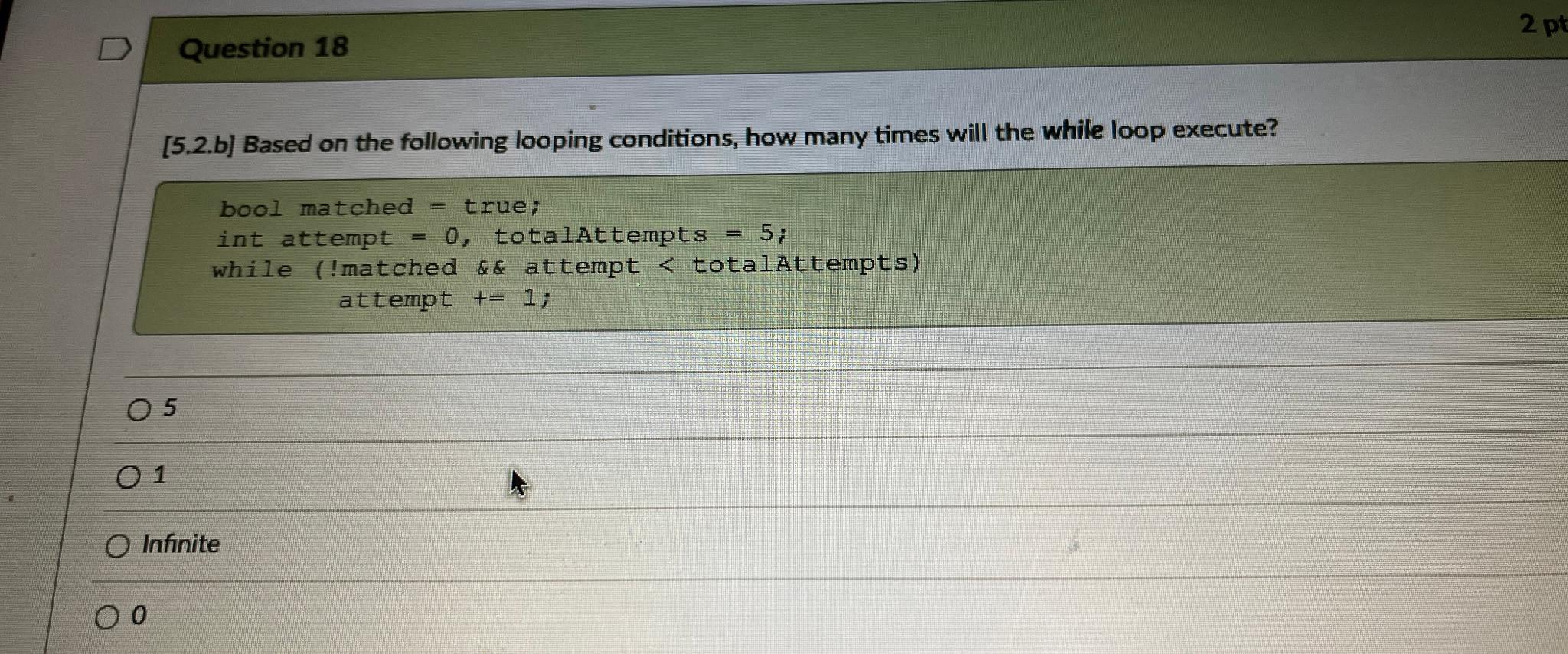 Solved Question 18[5 2 B] ﻿based On The Following Looping