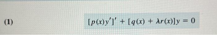 Solved Find the eigenvalues and eigenfunctions. Verify | Chegg.com