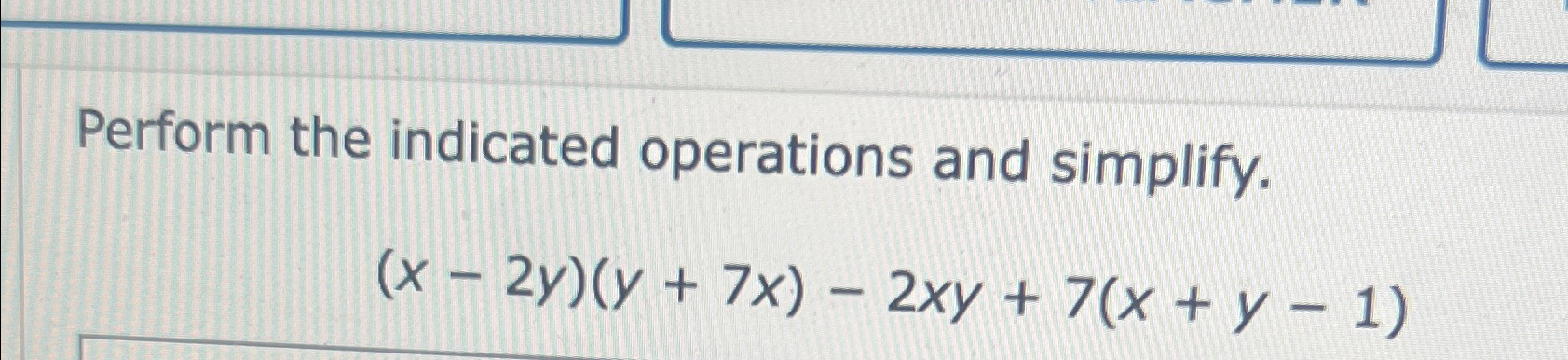 Solved Perform the indicated operations and | Chegg.com