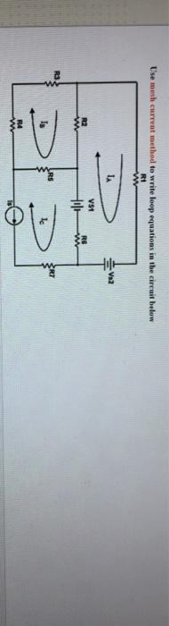 Solved Use mesh current method to write loop equations in | Chegg.com