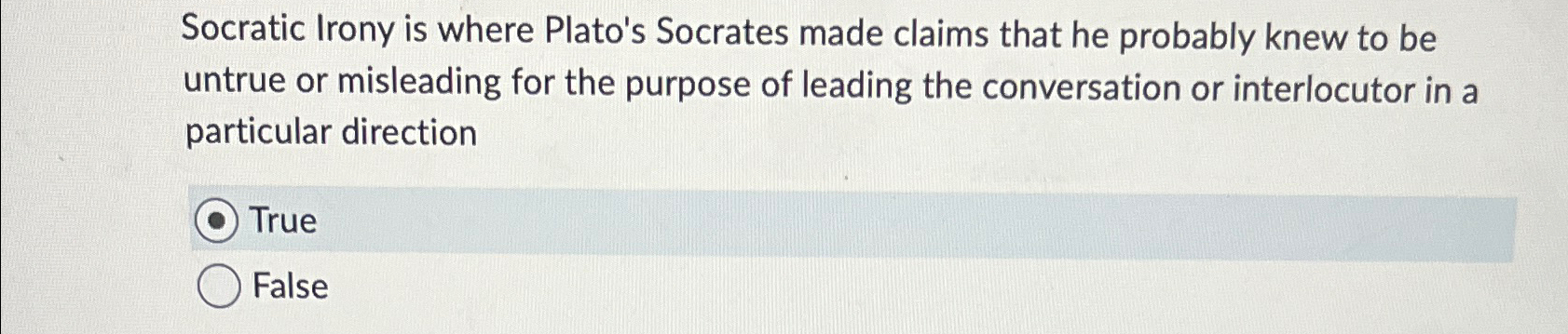 Solved Socratic Irony is where Plato's Socrates made claims | Chegg.com