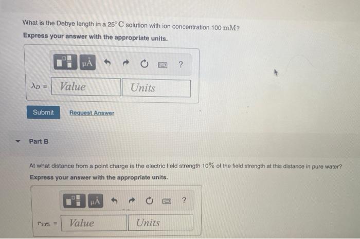What is the Debye length in a 25° C solution with ion | Chegg.com