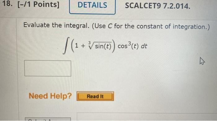 Solved 18. [-/1 Points] DETAILS SCALCET9 7.2.014. Evaluate | Chegg.com