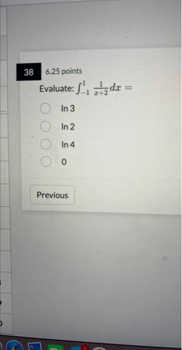 Solved 386.25 points Evaluate: ∫−11x+21dx= ln3 In 2 ln4 0 | Chegg.com