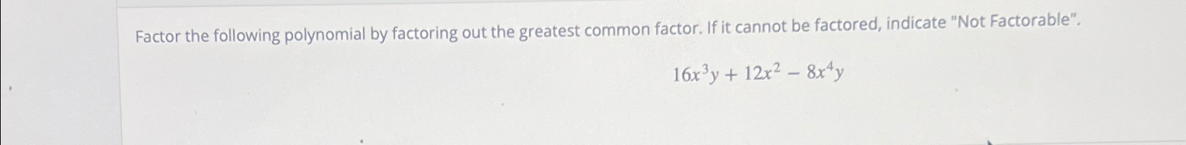 Solved Factor the following polynomial by factoring out the | Chegg.com