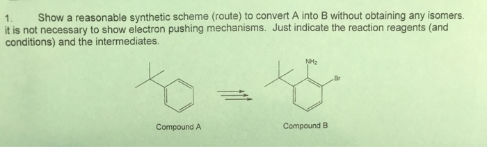 Solved Show a reasonable synthetic scheme (route) to | Chegg.com