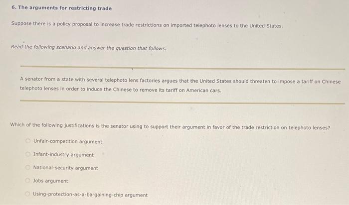 Solved 6. The arguments for restricting trade Suppose there | Chegg.com