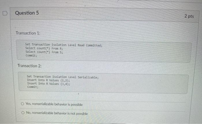 Solved Question 4 2 pts Transaction 1: Set Transaction | Chegg.com