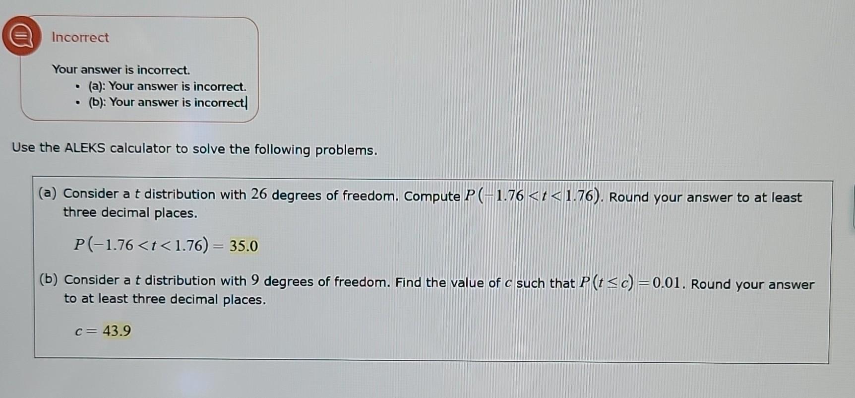 Solved Incorrect Your answer is incorrect. - (a): Your | Chegg.com Solved Incorrect Your answer is incorrect. - (a): Your | Chegg.com