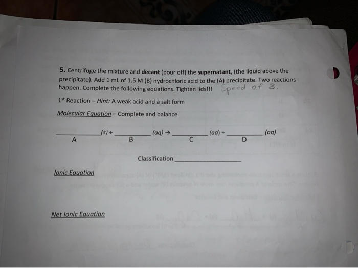Solved 5. Centrifuge the mixture and decant (pour off) the | Chegg.com