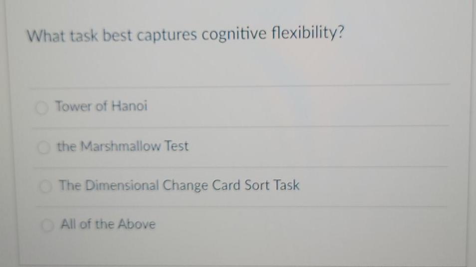 Solved What task best captures cognitive flexibility? Tower | Chegg.com