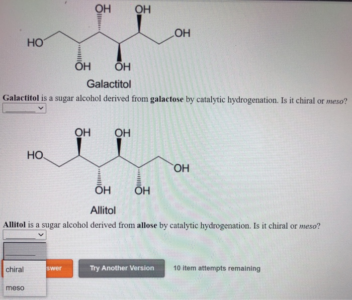 Solved ОН ОН Ilties ОН НО ОН ОН Galactitol Galactitol is a | Chegg.com