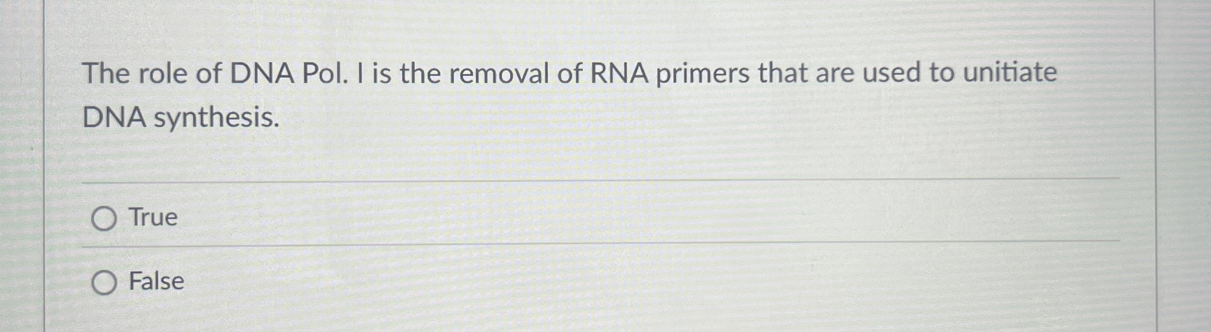 Solved The role of DNA Pol. I is the removal of RNA primers | Chegg.com