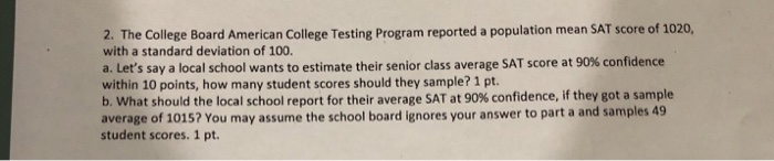 Solved 2. The College Board American College Testing Program | Chegg.com
