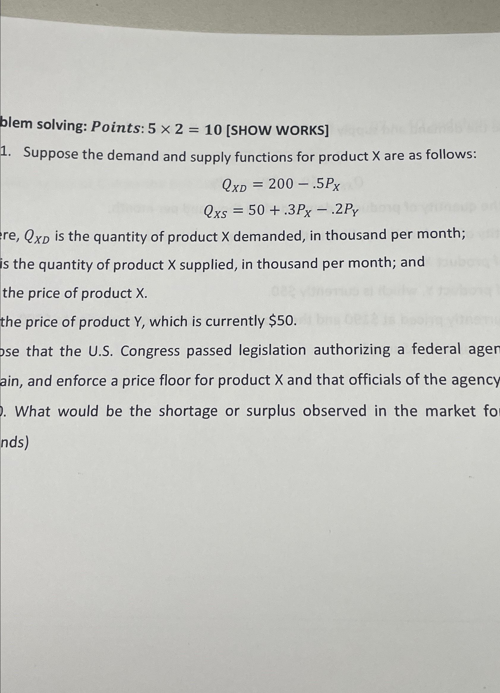Solved blem solving: Points: 5×2=10 [SHOW WORKS]Suppose the | Chegg.com
