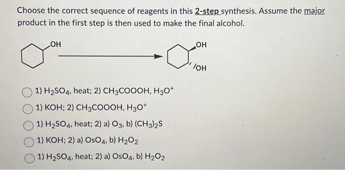 Solved Choose the correct sequence of reagents in this | Chegg.com