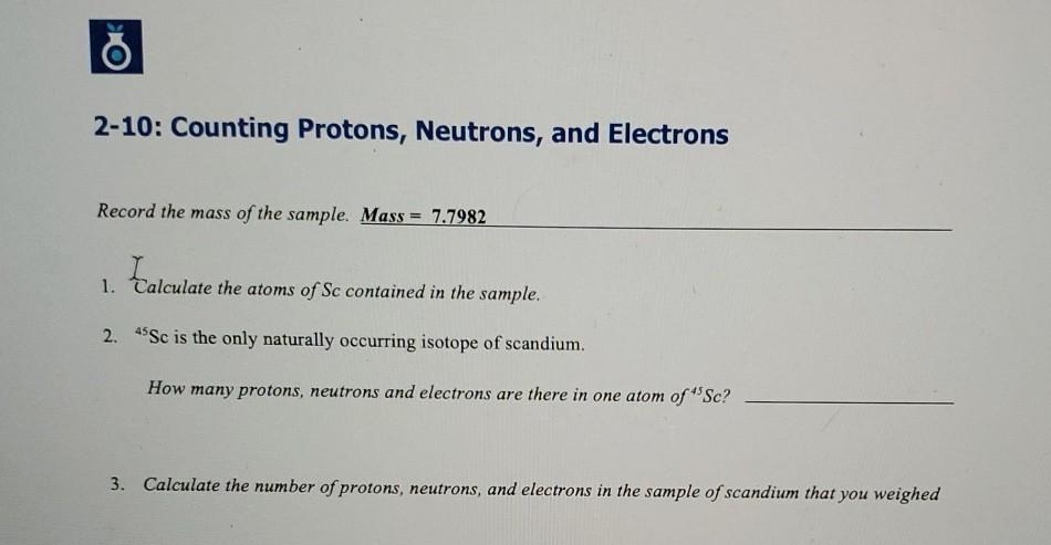 Solved 2-10: Counting Protons, Neutrons, and Electrons | Chegg.com