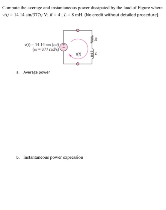 Solved Compute the average and instantaneous power | Chegg.com