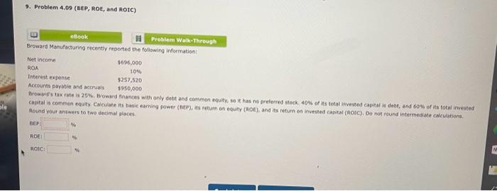 Solved 9. Problem 4,09 (BEP, ROE, and MOIC) Broward | Chegg.com