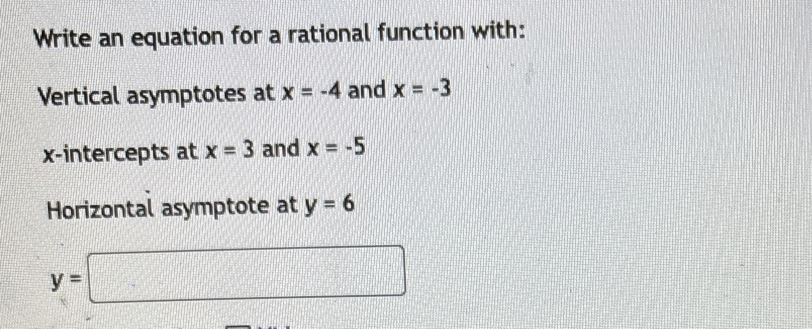 Solved Write an equation for a rational function | Chegg.com