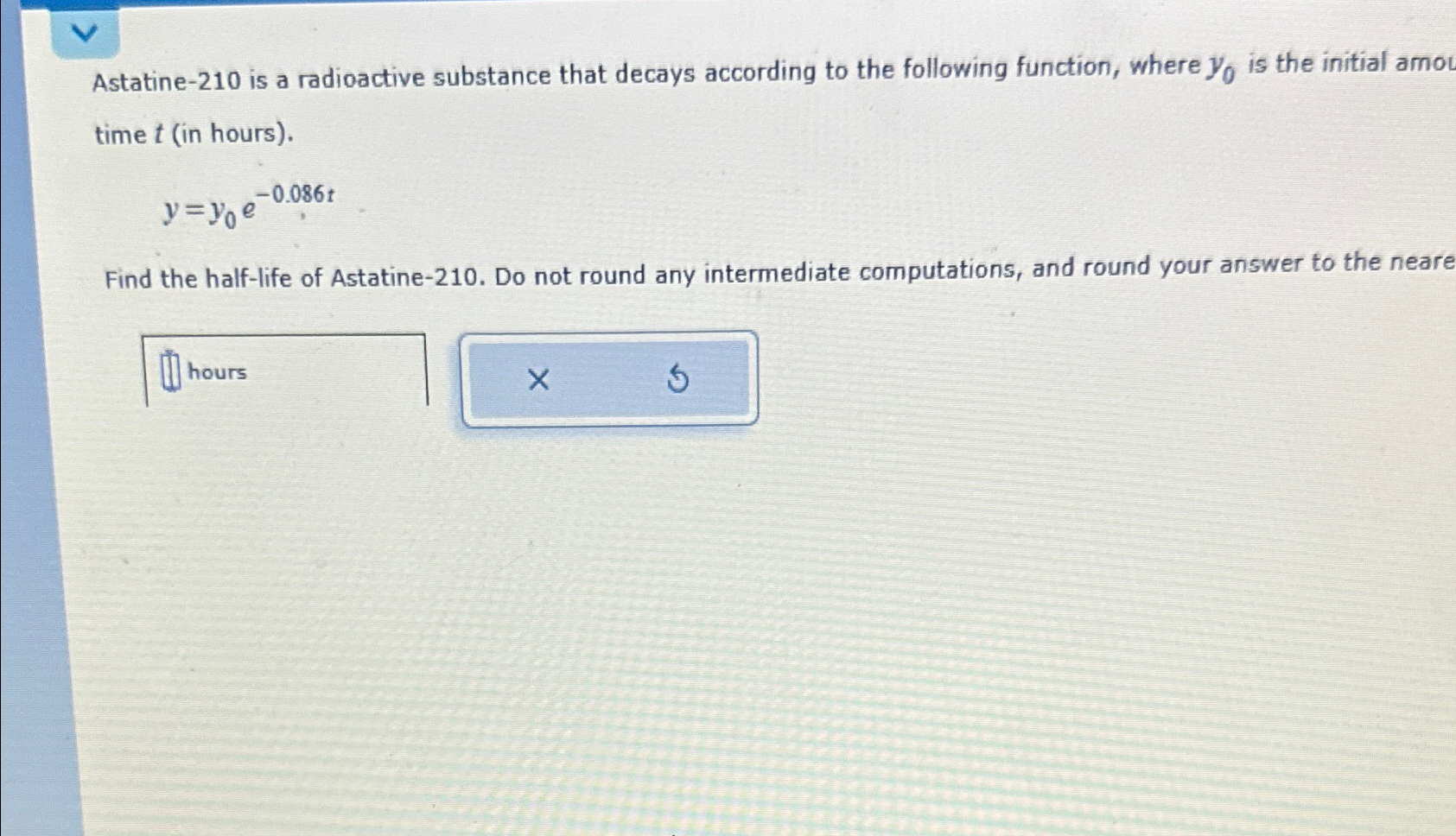 Solved Astatine -210 ﻿is a radioactive substance that decays | Chegg.com