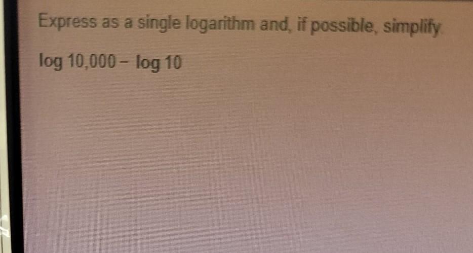 Solved Express as a single logarithm and, if possible, | Chegg.com ...