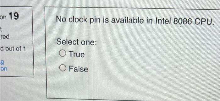Solved No clock pin is available in Intel 8086 CPU. Select | Chegg.com