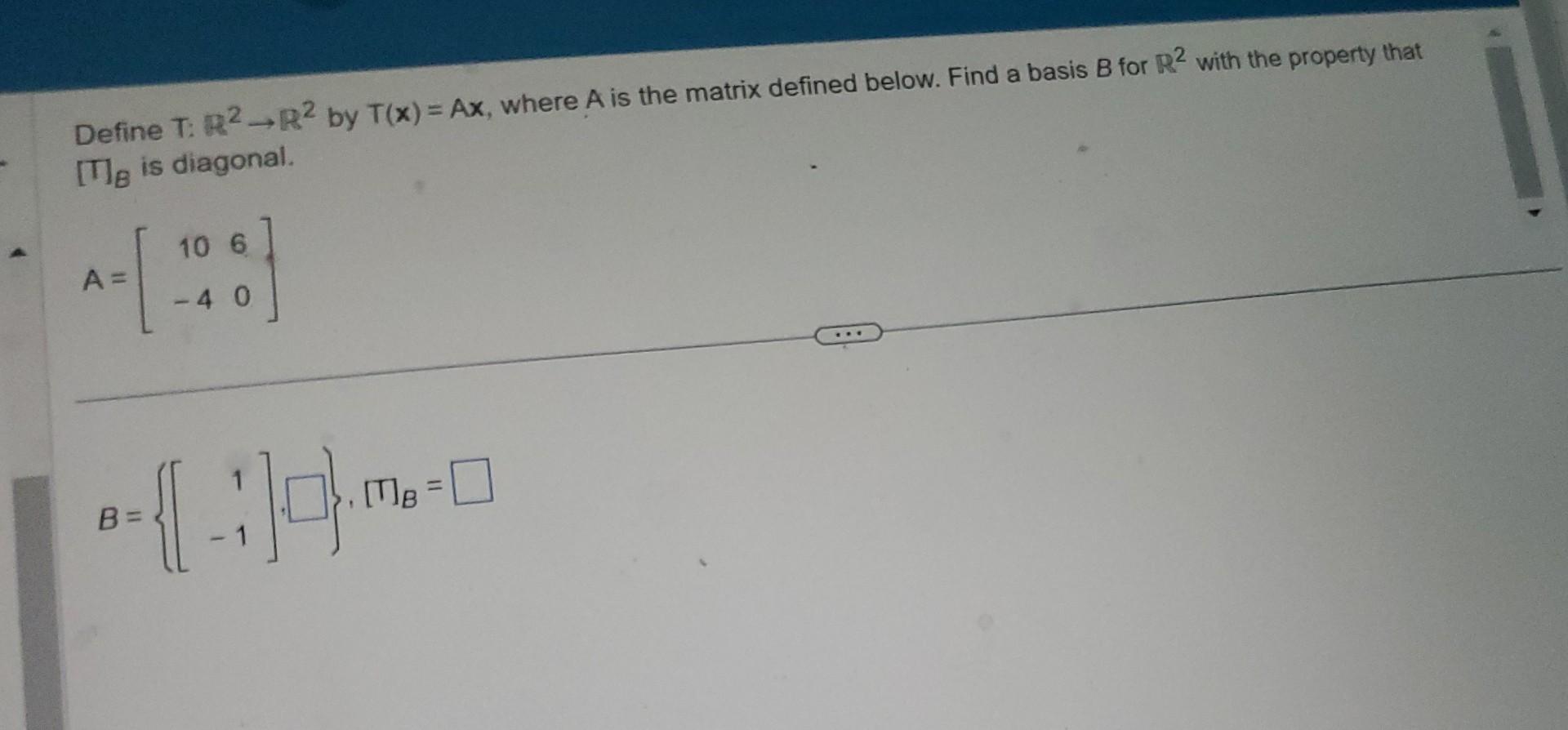 Solved Define T:R2→R2 by T(x)=Ax, where A is the matrix | Chegg.com