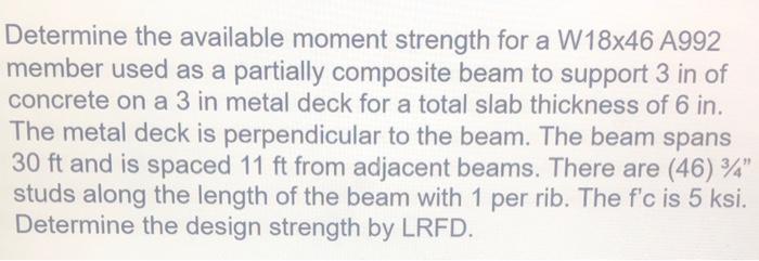 Solved Determine the available moment strength for a W 18×46 | Chegg.com