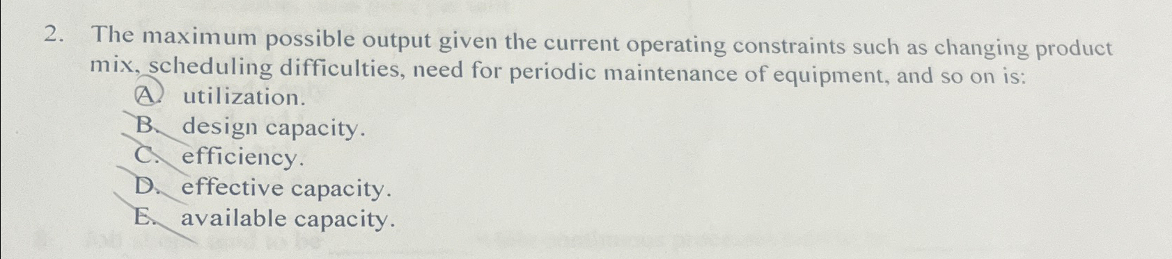 Solved The maximum possible output given the current | Chegg.com