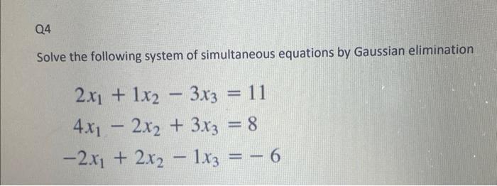 Solved Solve the following system of simultaneous equations | Chegg.com