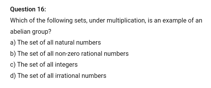 Solved Question 16:Which of the following sets, under | Chegg.com