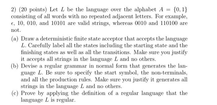 Solved 2) (20 points) Let L be the language over the | Chegg.com